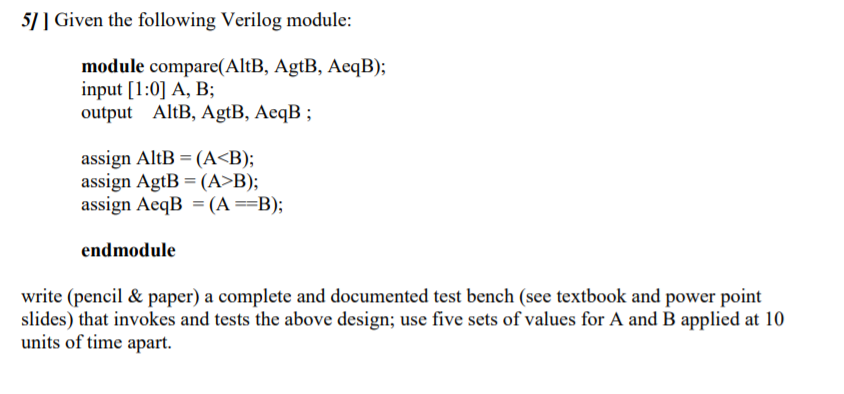 Solved 5] ] Given the following Verilog module: module | Chegg.com