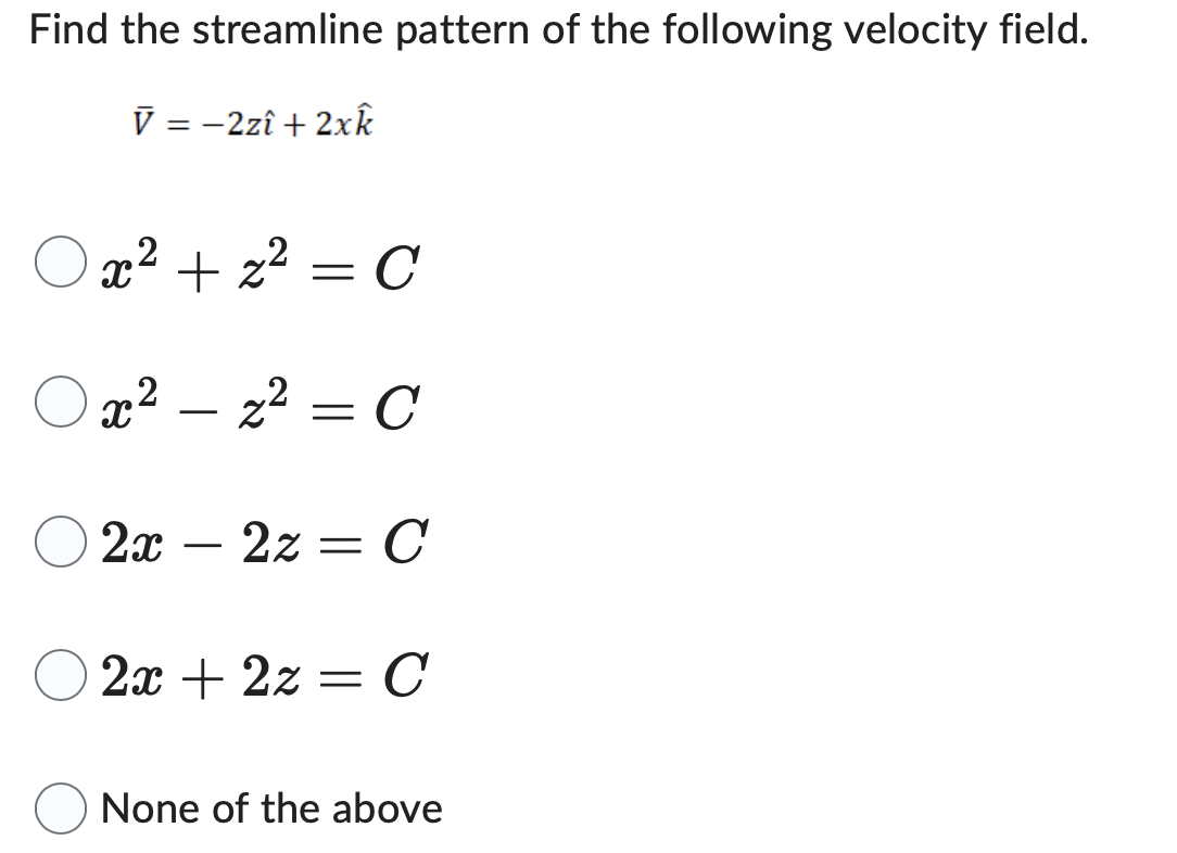 Solved Find the streamline pattern of the following velocity | Chegg.com