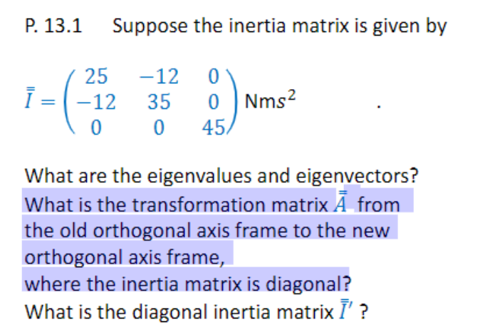 Solved P. 13.1 Suppose the inertia matrix is given by | Chegg.com