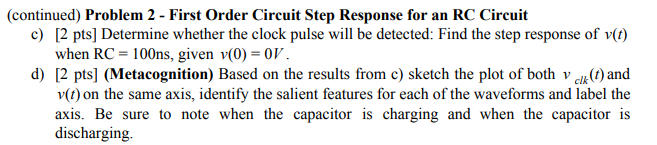 Solved Problem 2 - First Order Circuit Step Response for an | Chegg.com
