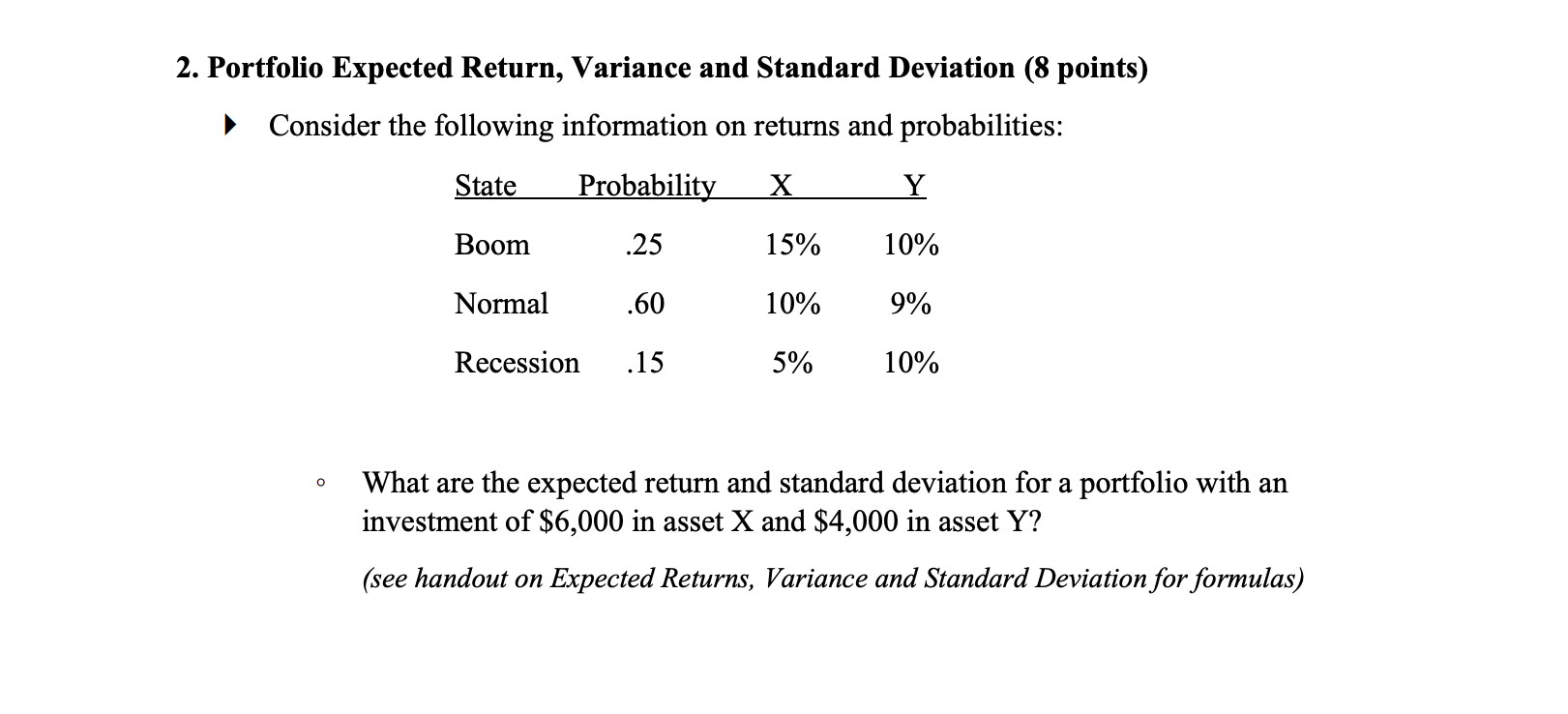 Solved 2. Portfolio Expected Return, Variance and Standard | Chegg.com