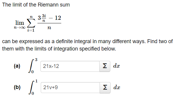 Solved The limit of the Riemann sum limn→∞∑i=1nn3n3i−12 can | Chegg.com