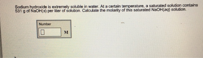 Solved Sodium hydroxide is extremely soluble in water. At a | Chegg.com