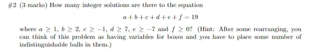 Solved \#2 (3 marks) How many integer solutions are there to | Chegg.com