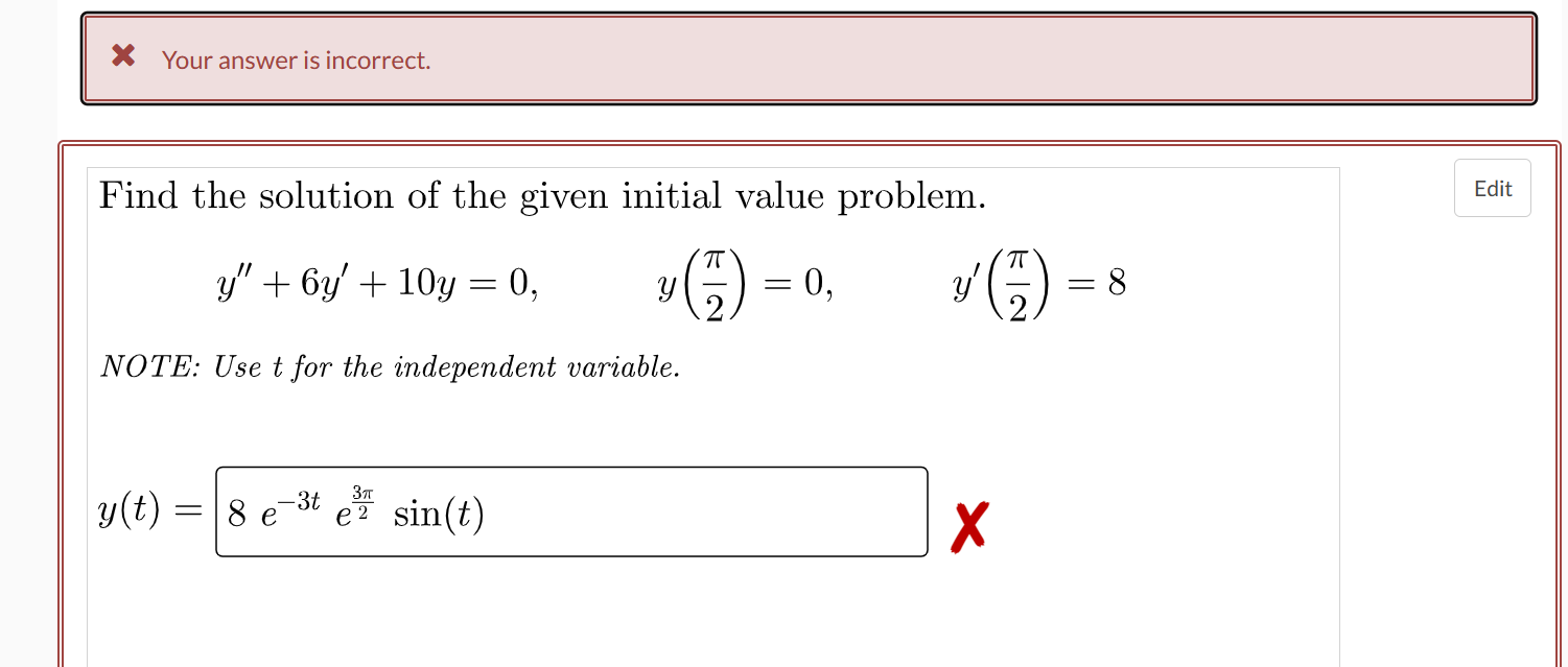 Solved Your answer is incorrect. Find the solution of the | Chegg.com
