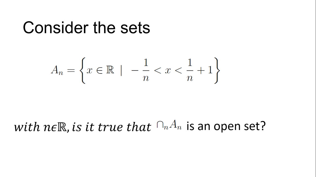 Solved Consider the sets An = {rer | -}
