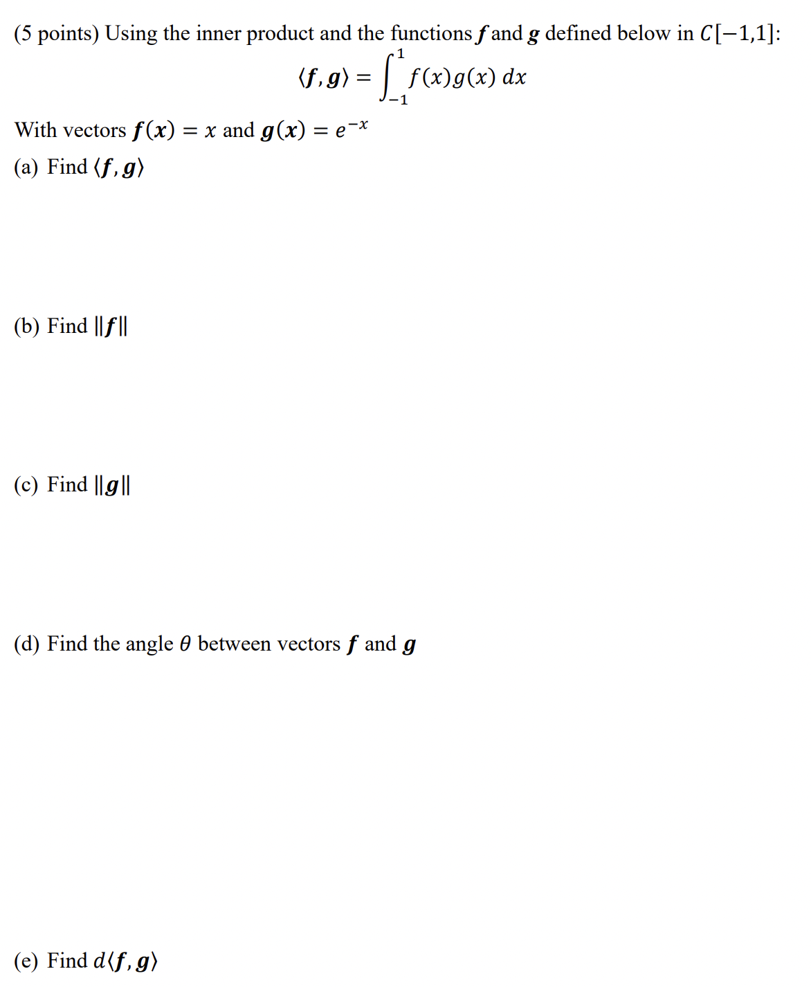 Solved (5 ﻿points) ﻿Using the inner product and the | Chegg.com