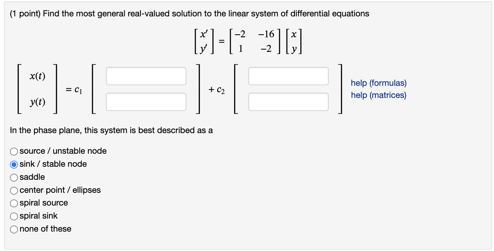 Solved In the phase plane, this system is best described as | Chegg.com