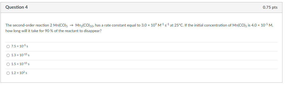 Solved The second-order reaction 2Mn(CO)5→Mn2(CO)10, has a | Chegg.com