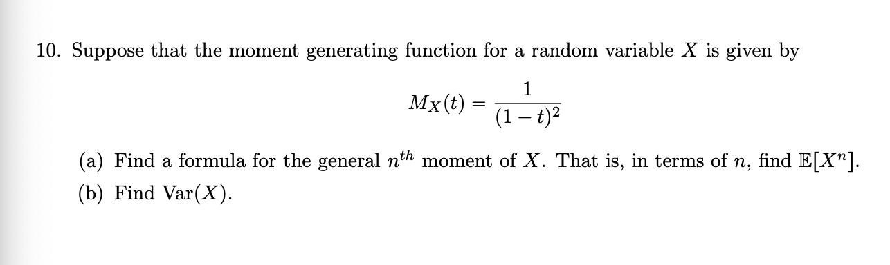 Solved 10. Suppose that the moment generating function for a | Chegg.com
