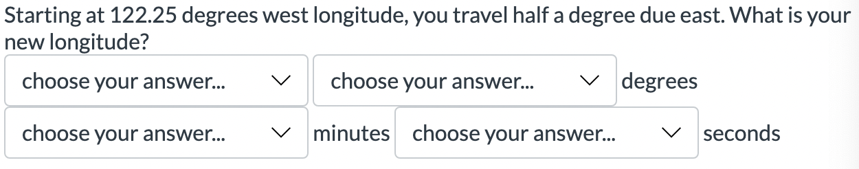 Solved Starting at 122.25 degrees west longitude, you travel | Chegg.com