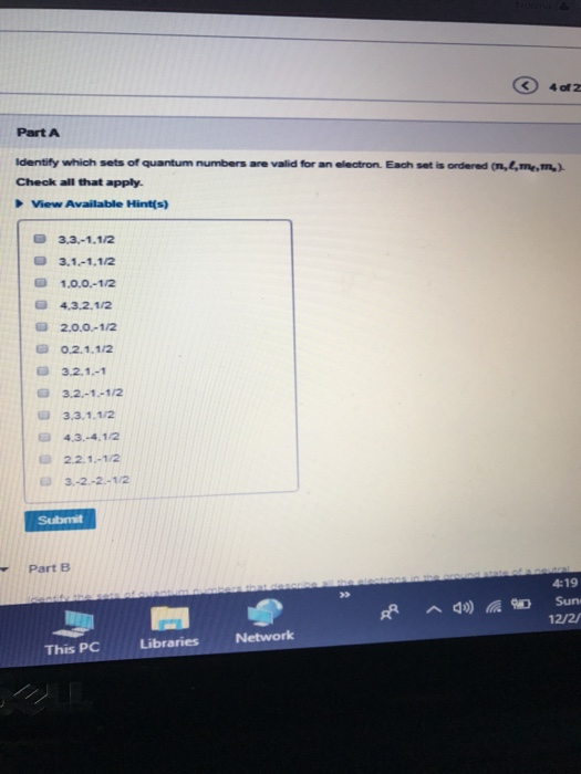 Solved Identify which set of Quantum Numbers are valid for | Chegg.com