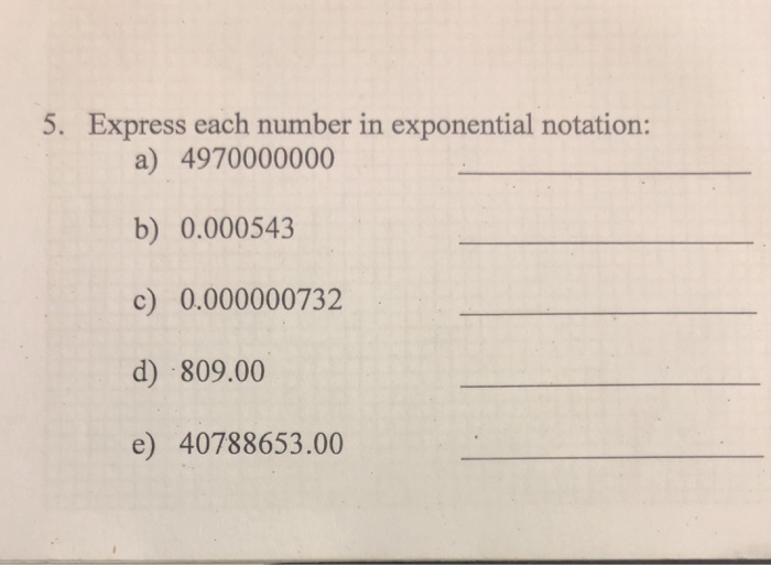 Solved 5. Express each number in exponential notation: a) | Chegg.com