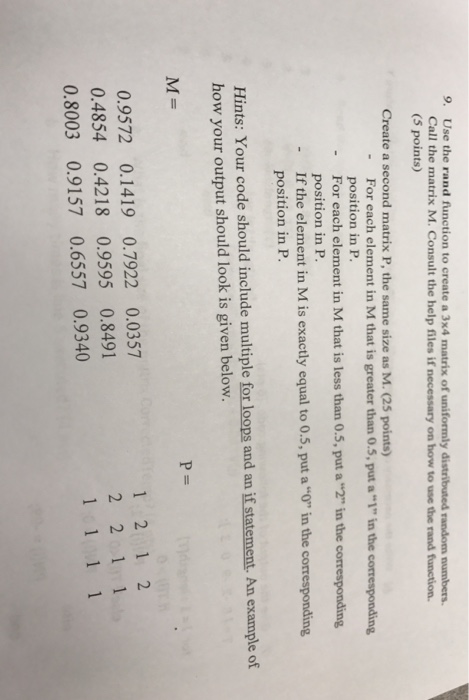 Solved Use the rand function to create a 3 times 4 matrix of | Chegg.com