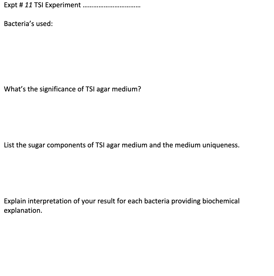 Solved Expt # 11 TSI Experiment Bacteria's used: What's the | Chegg.com