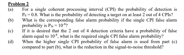 Solved Problem 2 (a) For a single coherent processing | Chegg.com