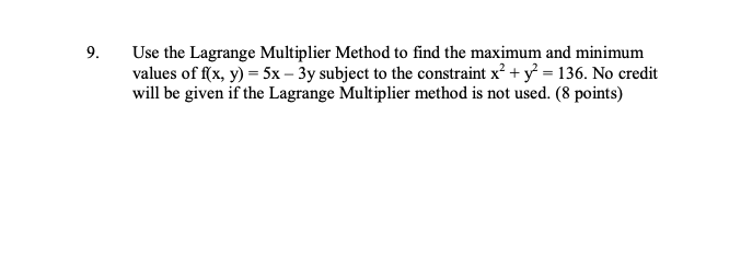 Solved Use the Lagrange Multiplier Method to find the | Chegg.com