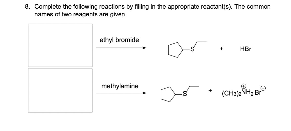 Solved 8. Complete the following reactions by filling in the | Chegg.com