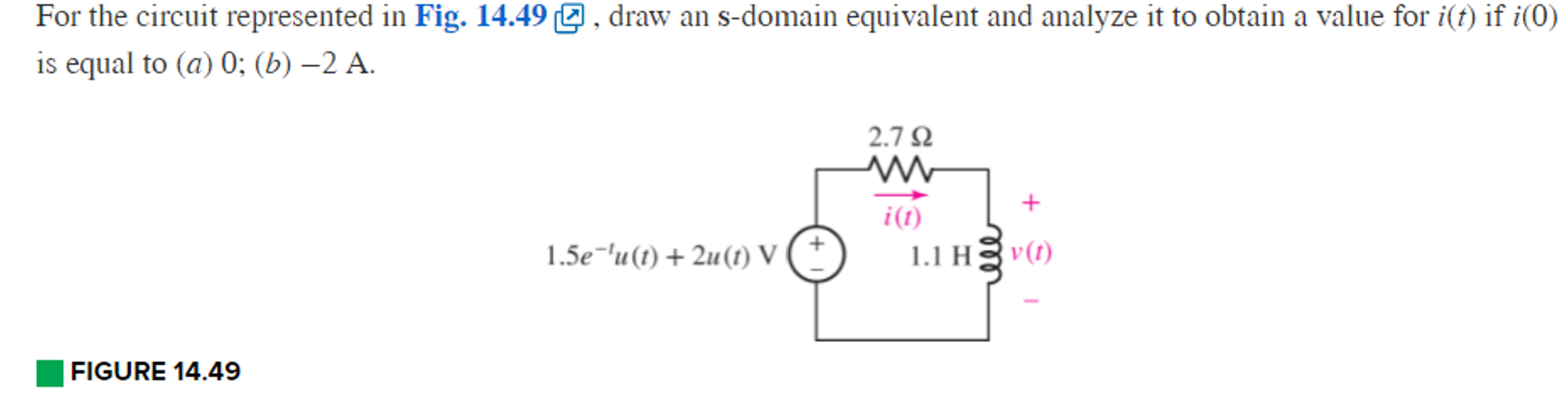 Solved For the circuit represented in Fig. 14.49 \ is equal | Chegg.com