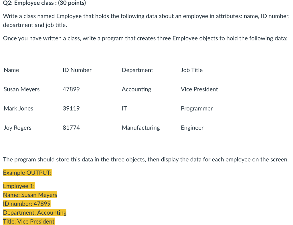 Solved Q2: Employee class :(30 points) Write a class named | Chegg.com