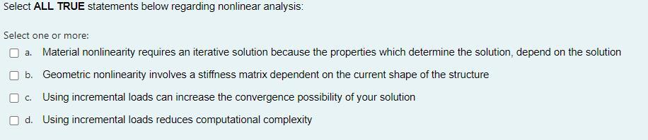 Solved Select ALL TRUE statements below regarding nonlinear | Chegg.com