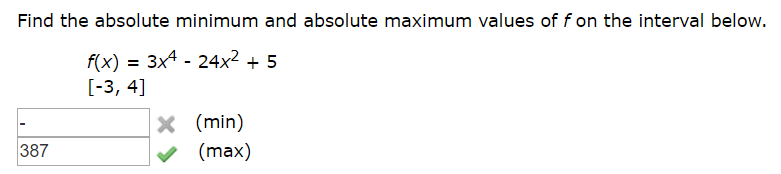 Solved Use calculus to find the absolute maximum and minimum | Chegg.com
