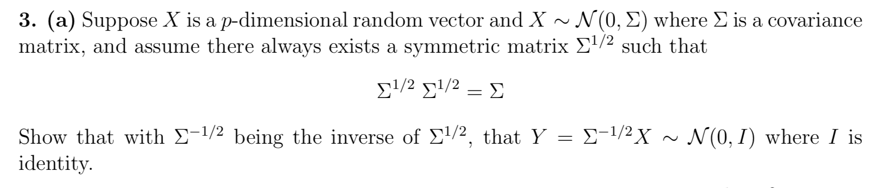 Solved is a covariance 3. (a) Suppose X is a p-dimensional | Chegg.com