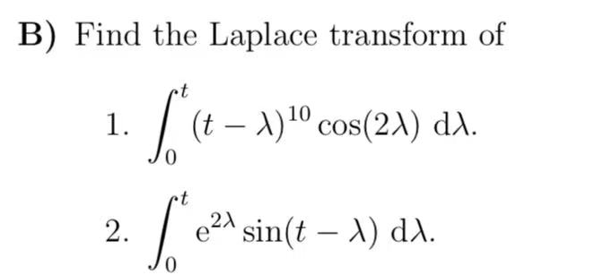 Solved B) ﻿Find the Laplace transform | Chegg.com