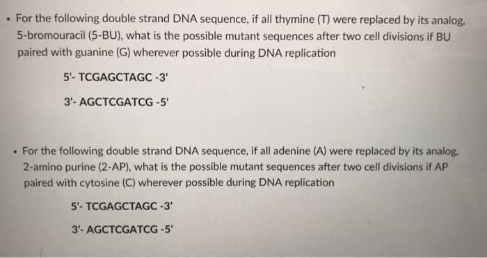 Solved For the following double strand DNA sequence, if all | Chegg.com