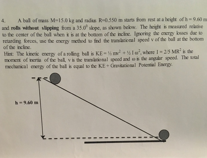 Solved 4. A ball of mass M-15.0 kg and radius R-0.550 m | Chegg.com