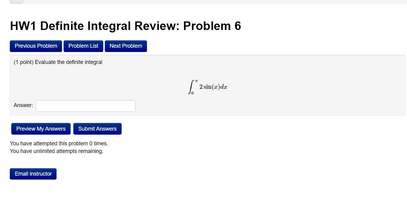 Solved HW1 Definite Integral Review: Problem 6 Previous | Chegg.com Solved HW1 Definite Integral Review: Problem 6 Previous | Chegg.com