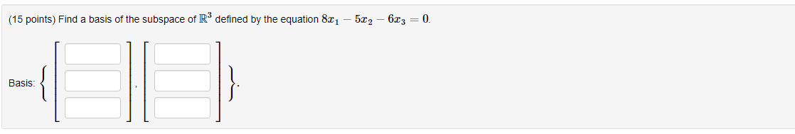 Solved Find a basis of the subspace of R3R3 defined by | Chegg.com
