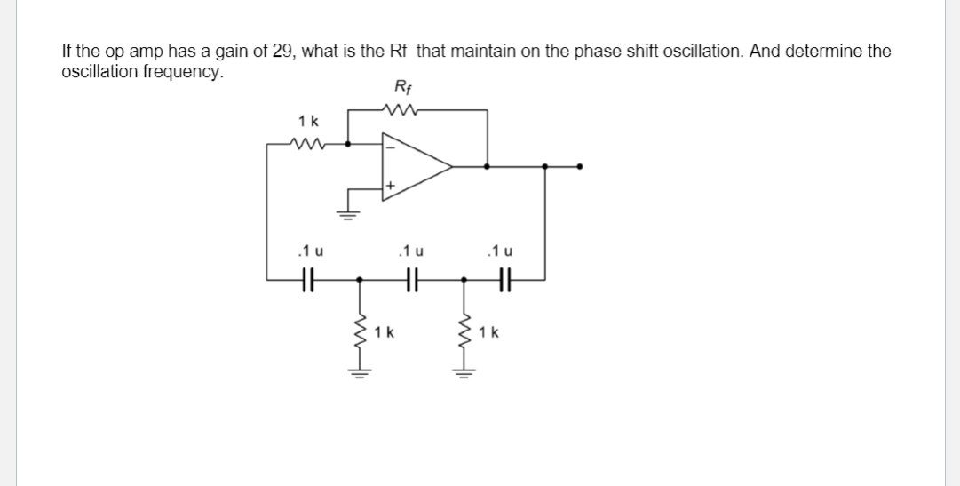 Solved If the op amp has a gain of 29, what is the Rf that | Chegg.com