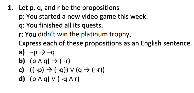 Solved 1. Let p, q, and r be the propositions p: You started | Chegg.com