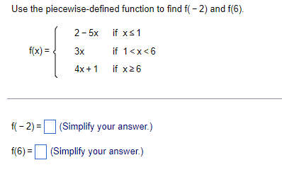 Solved Use the piecewise-defined function to find f(−2) and | Chegg.com