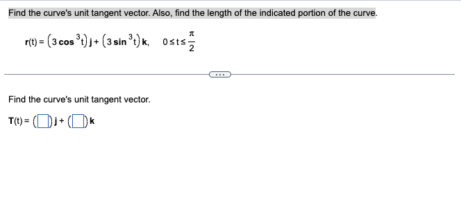 Solved Find the curve's unit tangent vector. Also, find the | Chegg.com
