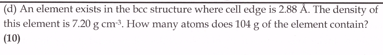 Solved D An Element Exists In The Bcc Structure Where Cell