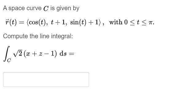 Solved A space curve C is given by r(t) = (cos(t), t+1, | Chegg.com