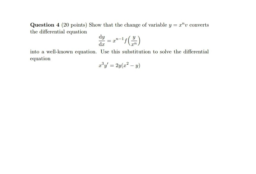 Solved Question 4 (20 points) Show that the change of | Chegg.com