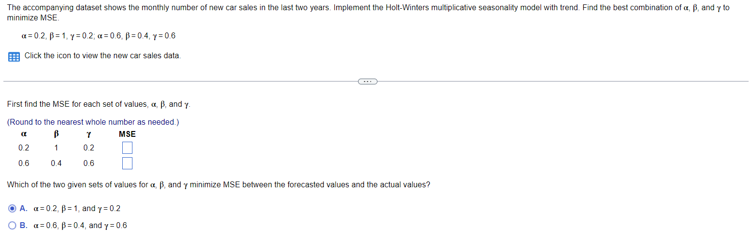 Solved α=0.2,β=1,γ=0.2;α=0.6,β=0.4,γ=0.6 Click the icon to | Chegg.com