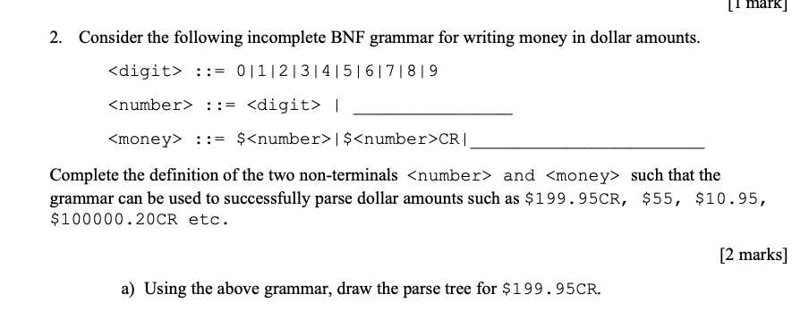 Solved mark] 2. Consider the following incomplete BNF | Chegg.com