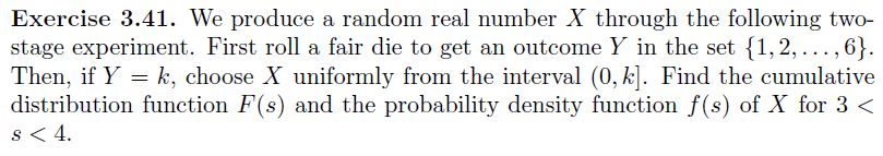Solved Exercise 3.41. We produce a random real number X | Chegg.com