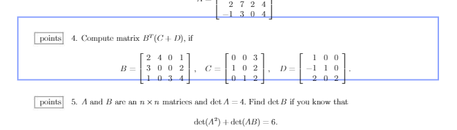 Solved 4. Compute matrix BT(C+D), if | Chegg.com
