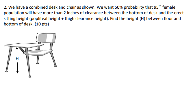 Solved 2. We have a combined desk and chair as shown. We | Chegg.com