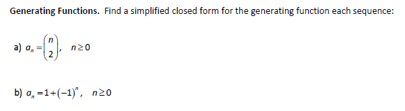 Solved Generating Functions. Find a simplified closed form | Chegg.com