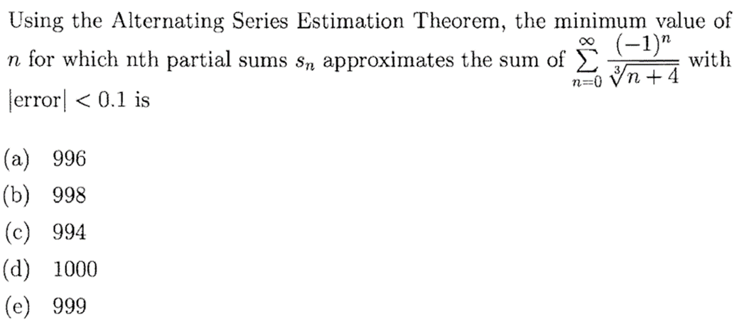 Solved Using the Alternating Series Estimation Theorem, the | Chegg.com