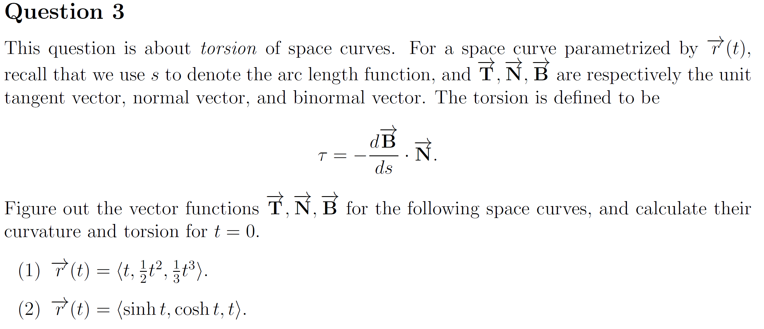 Solved This question is about torsion of space curves. For a | Chegg.com