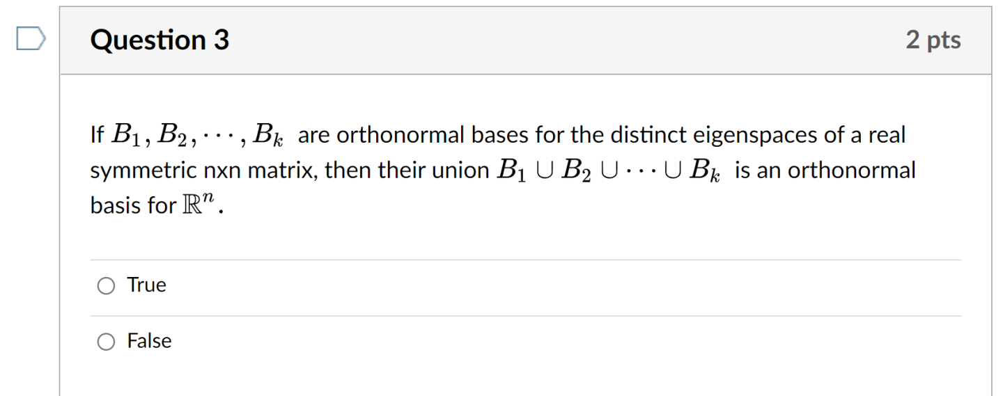 Solved Question 3 2 pts 7 If B1, B2, ..., Bk are orthonormal | Chegg.com