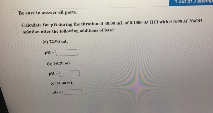 Solved Calculate the pH during the titration of 40.00 mL of | Chegg.com