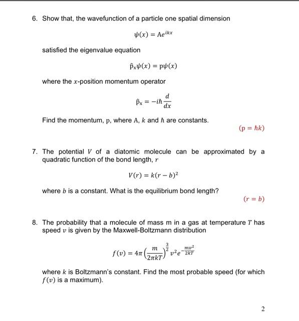 Solved 6. Show that, the wavefunction of a particle one | Chegg.com